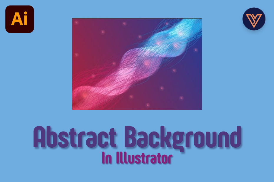 Abstract Background In Adobe Illustrator Adobe Tutorial