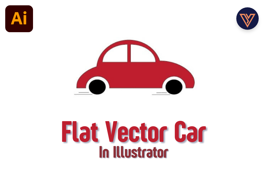 Flat Vector Car In Adobe Illustrator Adobe Tutorial